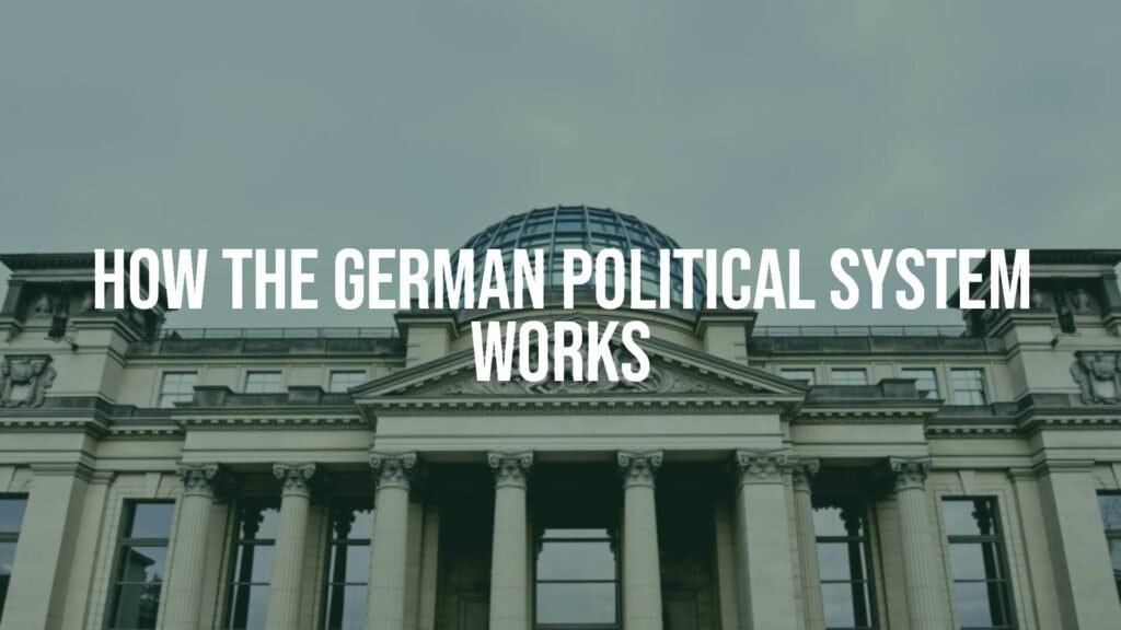 How the German Political System Works - whysogermany.com