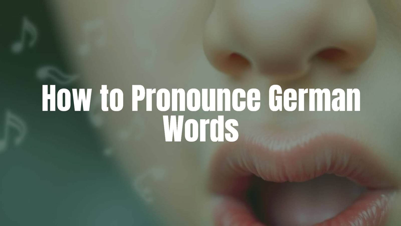 How to Pronounce German Words - whysogermany.com