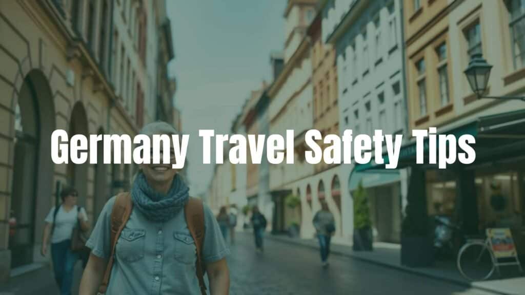Germany Travel Safety Tips - whysogermany.com
