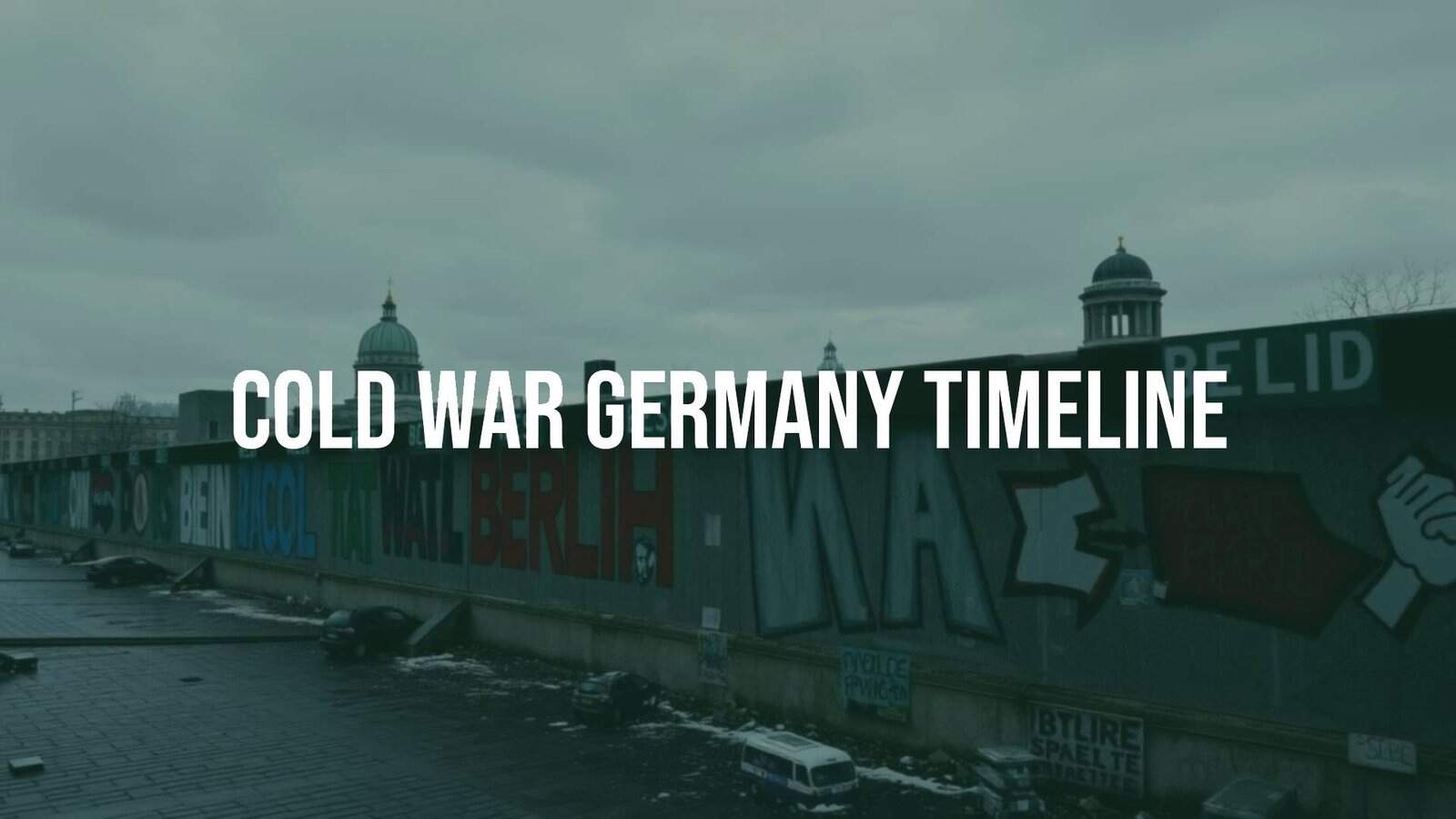 Cold War Germany Timeline - whysogermany.com