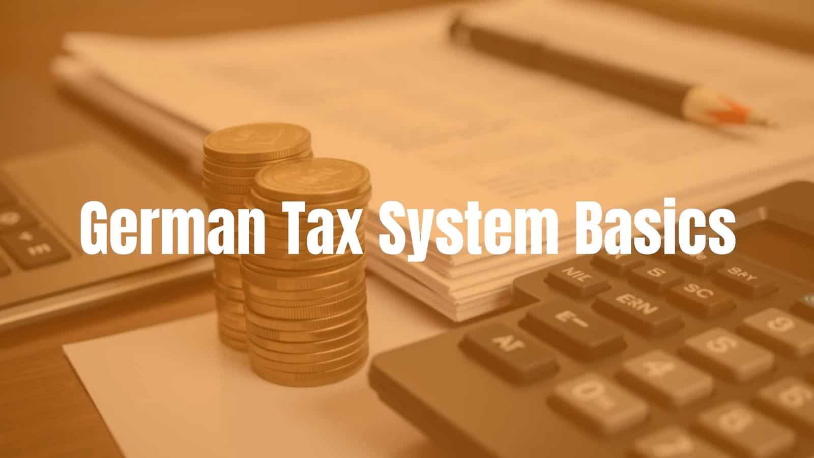 German Tax System Basics - whysogermany.com